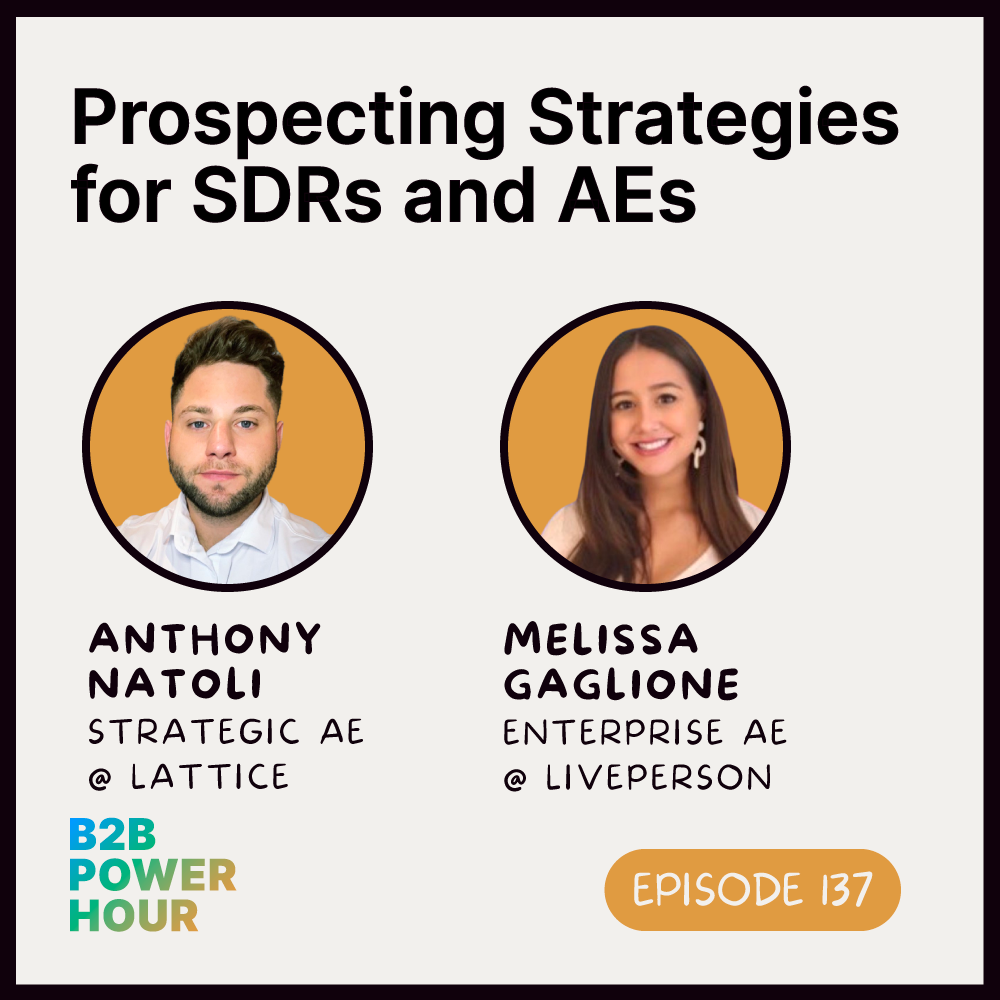 137. Prospecting Strategies for SDRs and AEs w/ Anthony Natoli and ...