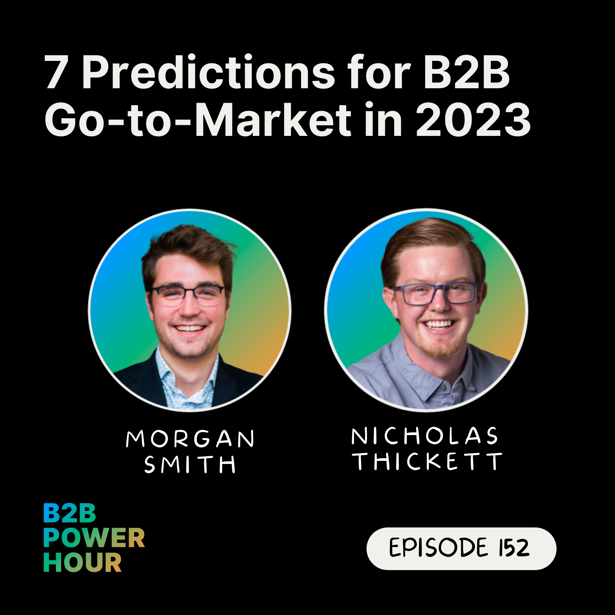 152. Seven Predictions for B2B Go-to-Market in 2023